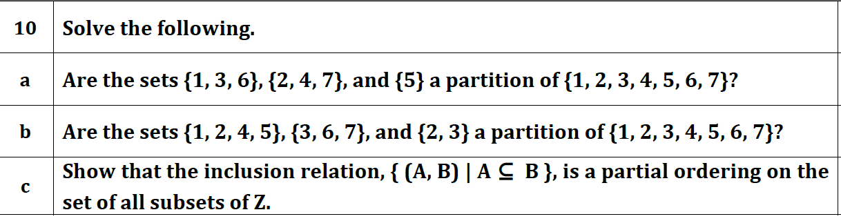 Solved 10 Solve the following. Are the sets {1,3,6}, {2, 4, | Chegg.com