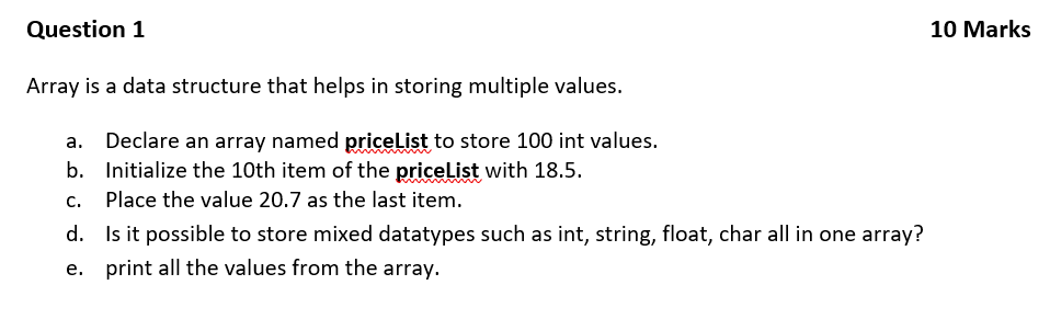 Solved Question 1 10 Marks Array is a data structure that | Chegg.com