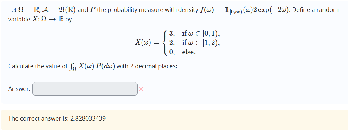 Solved Let Ω=R,A=B(R) ﻿and P ﻿the probability measure with | Chegg.com