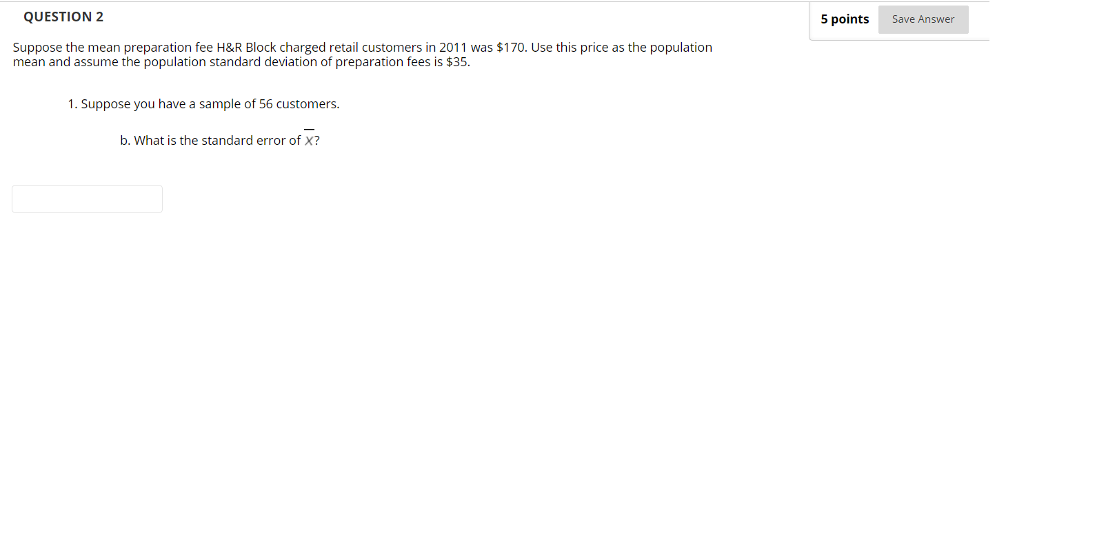 Solved QUESTION 2 5 points Save Answer Suppose the mean | Chegg.com