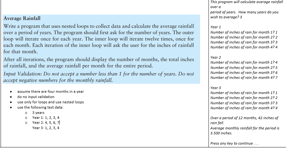 Solved This program will calculate average rainfall over a | Chegg.com