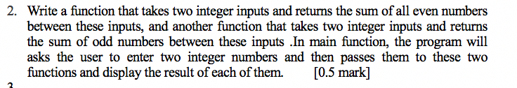 Solved Write A Function That Takes Two Integer Inputs And 7421