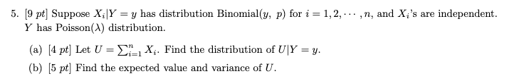 Solved 5. [9 pt] Suppose Xi∣Y=y has distribution | Chegg.com