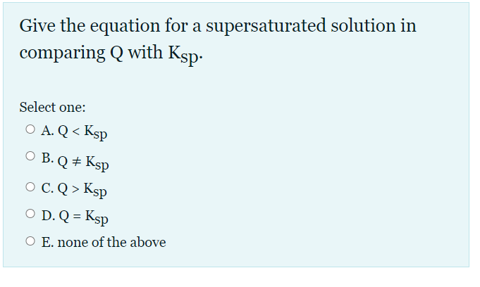 Solved Give the equation for a supersaturated solution in | Chegg.com