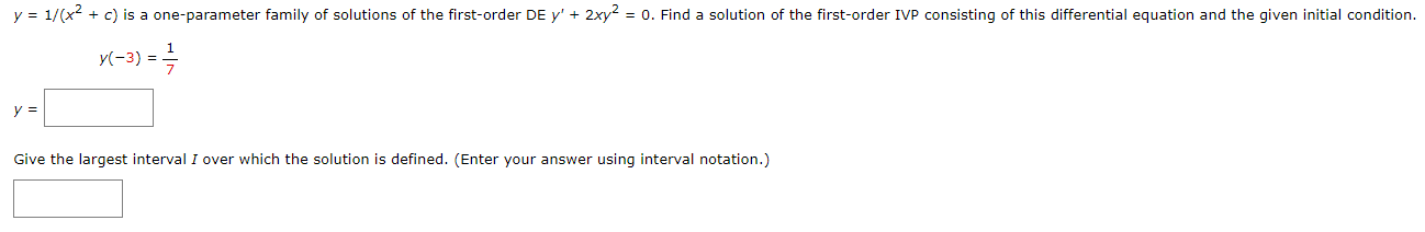 Solved y(−3)=71 y= Give the largest interval I over which | Chegg.com