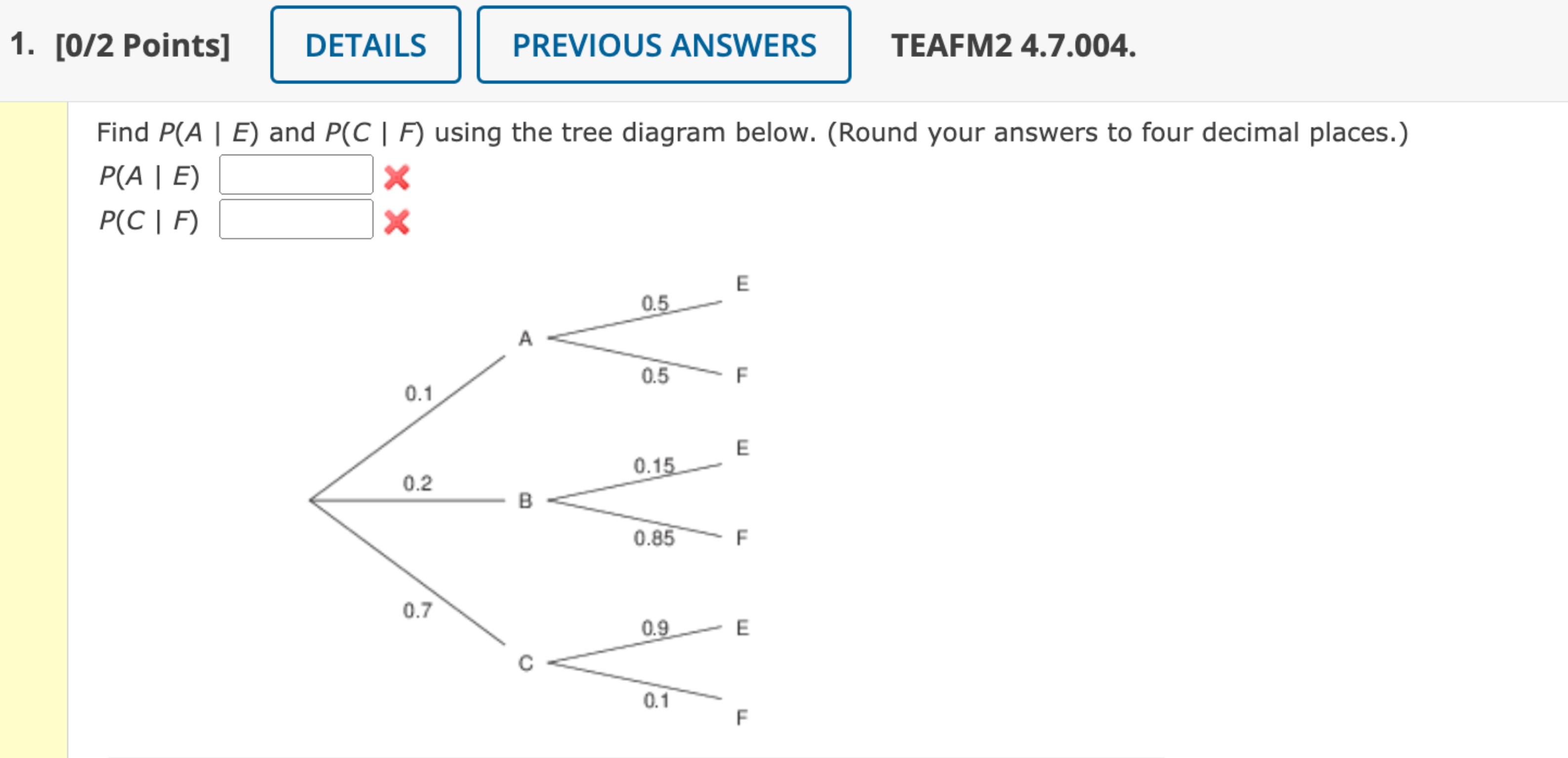Solved Find P(A|E) ﻿and P(C|F) ﻿using the tree diagram | Chegg.com