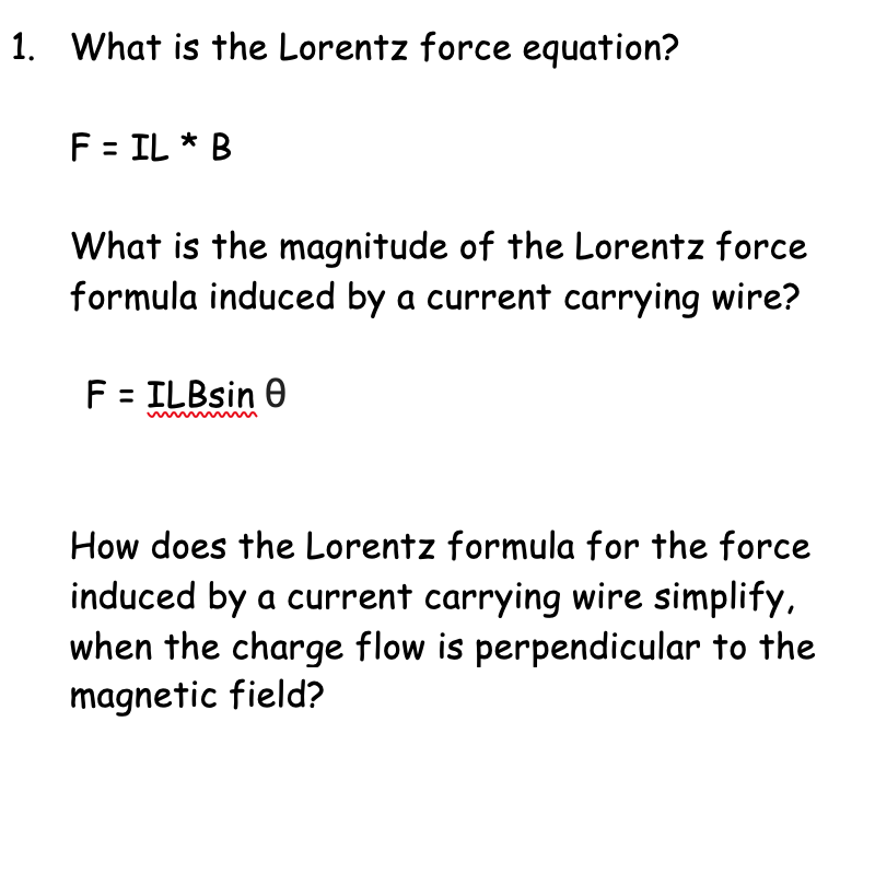 Solved What is the Lorentz force equation? F:1L * B What is | Chegg.com