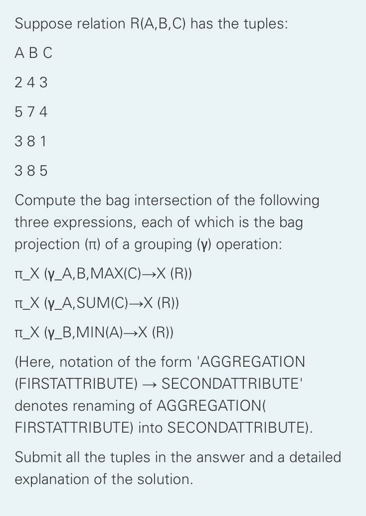 Suppose relation R(A,B,C) has the tuples: ABC 243 574 | Chegg.com