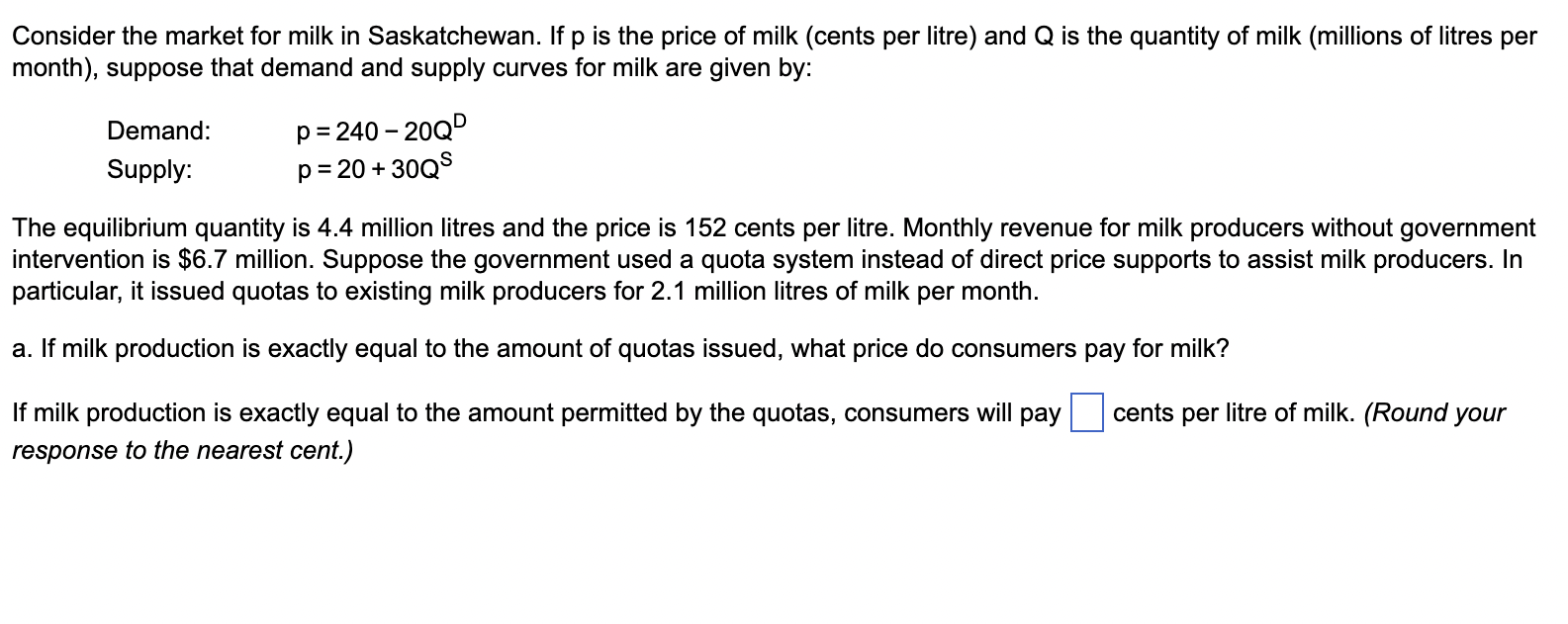 Solved Consider the market for milk in Saskatchewan. If p is | Chegg.com