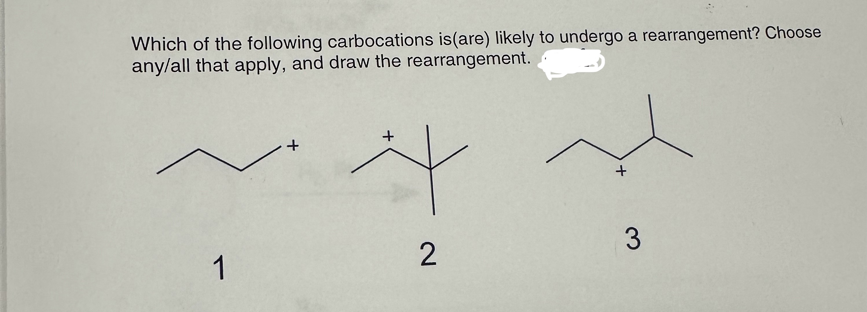 Solved Which of the following carbocations is(are) ﻿likely | Chegg.com