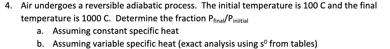 Solved / 4. Air undergoes a reversible adiabatic process. | Chegg.com