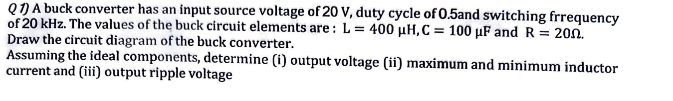 Solved Q1) A buck converter has an input source voltage of | Chegg.com