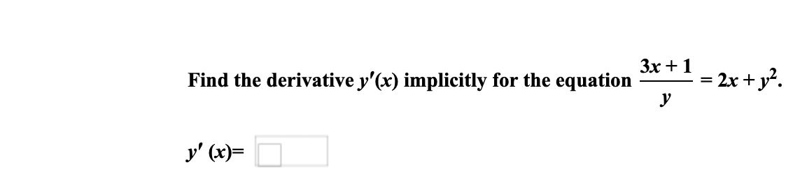 Solved Find the derivative y′(x) implicitly for the equation | Chegg.com