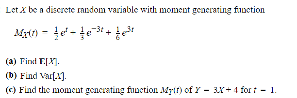 Solved Let X be a discrete random variable with moment | Chegg.com