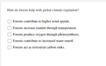 Solved How do forests help with global climate regulation? | Chegg.com
