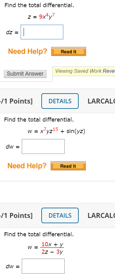 Solved Find the total differential. z = 9x4y7 dz = 1 Need | Chegg.com