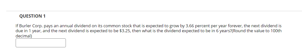 Solved If Burler Corp. pays an annual dividend on its common | Chegg.com