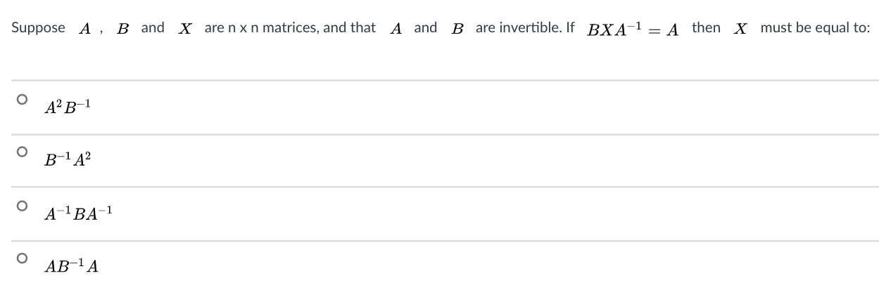 Solved Suppose A, B and X are nxn matrices, and that A and B | Chegg.com
