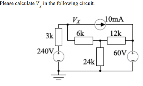 Solved Please calculate Vx in the following circuit. | Chegg.com