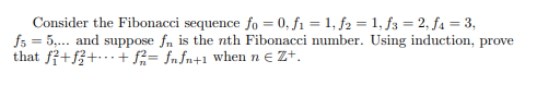 Solved Consider the Fibonacci sequence fo = 0, f1 = 1, f2 = | Chegg.com