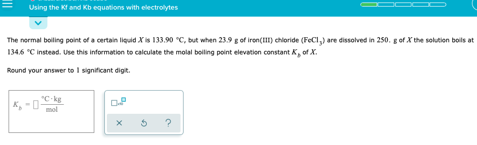 Solved Using the Kf and Kb equations with electrolytes The | Chegg.com