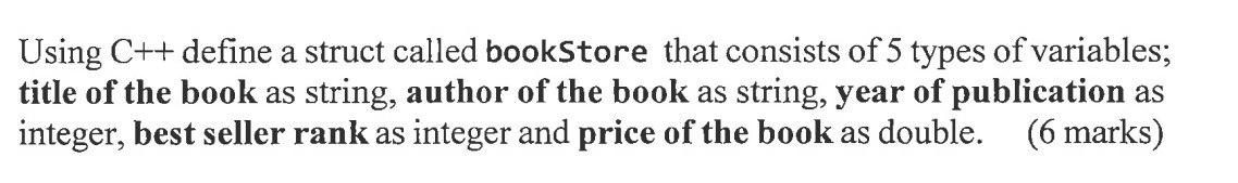 Solved Using C Define A Struct Called Bookstore That 