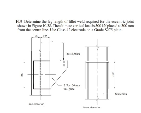 10.9 Determine the leg length of fillet weld required | Chegg.com
