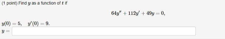 Solved (1 point) Find y as a function of t if | Chegg.com
