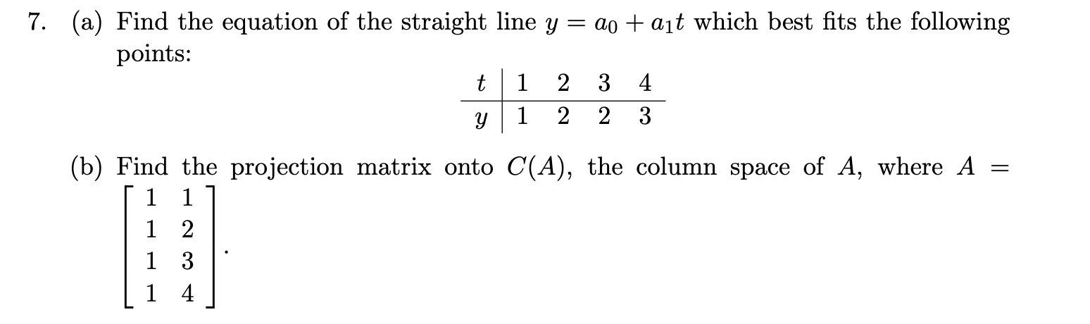 Solved (a) Find the equation of the straight line y=a0+a1t | Chegg.com