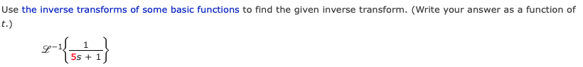 Solved Use the inverse transforms of some basic functions to | Chegg.com