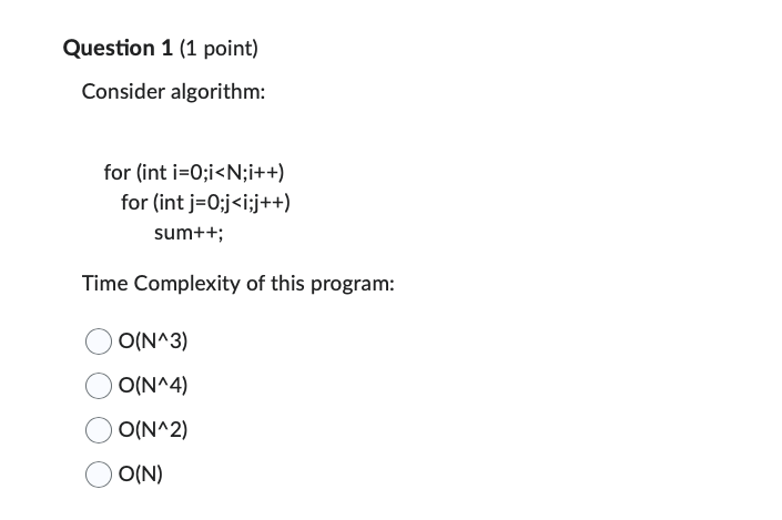 Solved Consider algorithm: for (int i=0;i | Chegg.com Solved Consider algorithm: for (int i=0;i | Chegg.com
