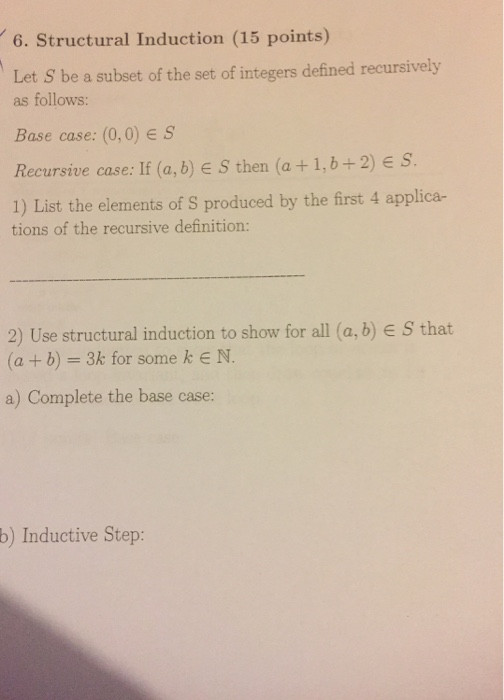 Solved 6. Structural Induction (15 points) Let S be a subset | Chegg.com