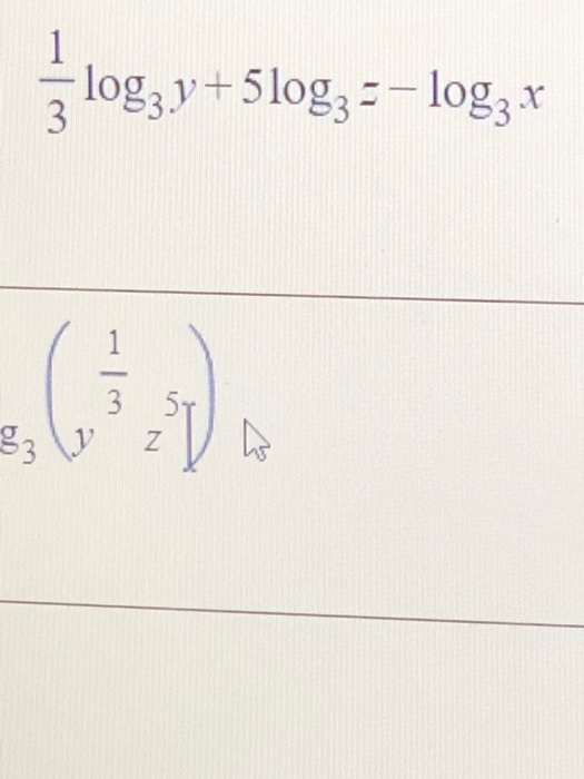 Solved log,y +5log-log3r | Chegg.com