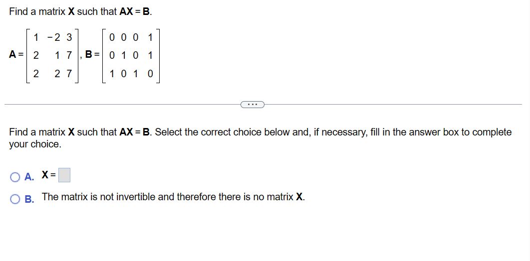 Solved Find a matrix X such that AX=B. | Chegg.com