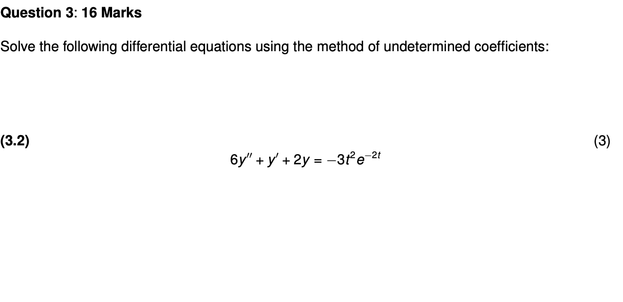 Solved Question 3: 16 Marks Solve the following differential | Chegg.com Solved Question 3: 16 Marks Solve the following differential | Chegg.com