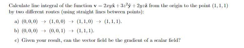 Solved Calculate Line Integral Of The Function