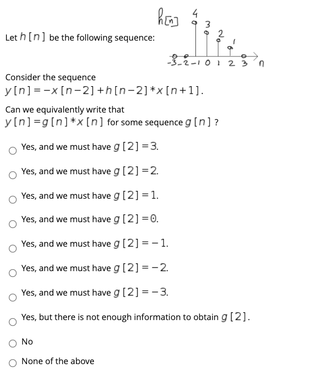 Solved ho han] q 3 mo Let h[n] be the following sequence: 2 | Chegg.com