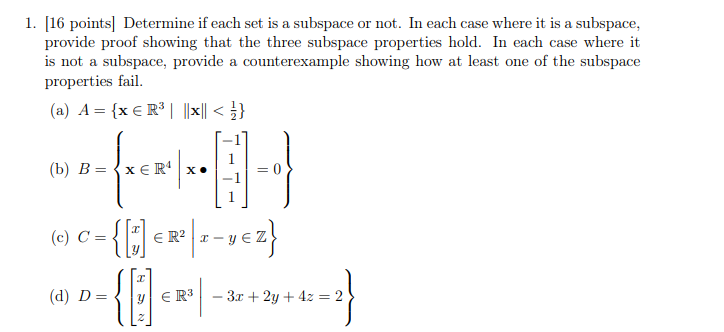 Solved [16 ﻿points] ﻿Determine if ﻿each set is ﻿a subspace | Chegg.com