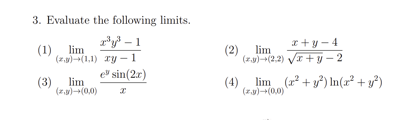 Solved 3. Evaluate the following limits. (1) | Chegg.com