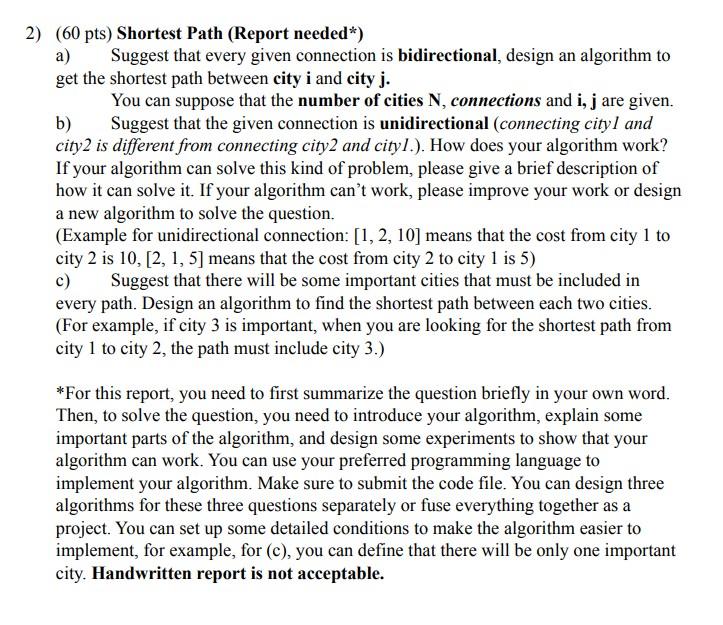Solved 2) (60 pts) Shortest Path (Report needed*) a) Suggest | Chegg.com