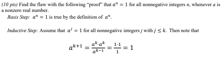 Solved (10 pts) Find the flaw with the following "proof" | Chegg.com
