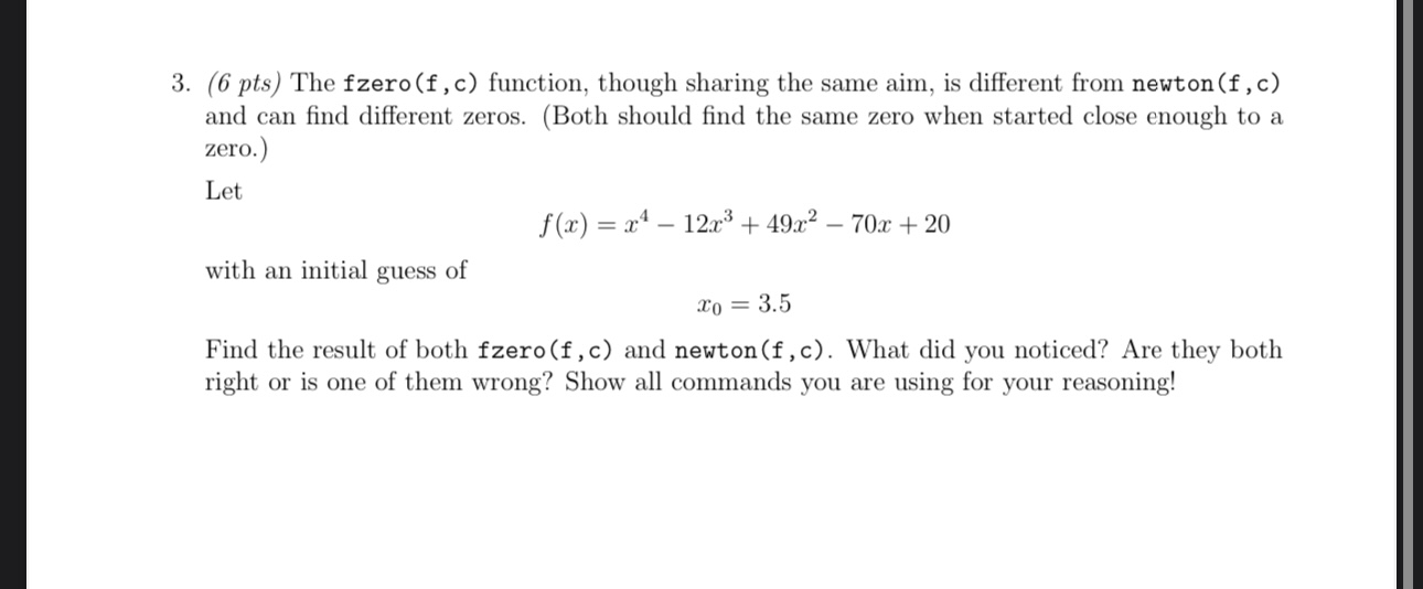 Solved 1. (4 pts) Let f(x)=x5−6x+9. Starting with an initial | Chegg.com