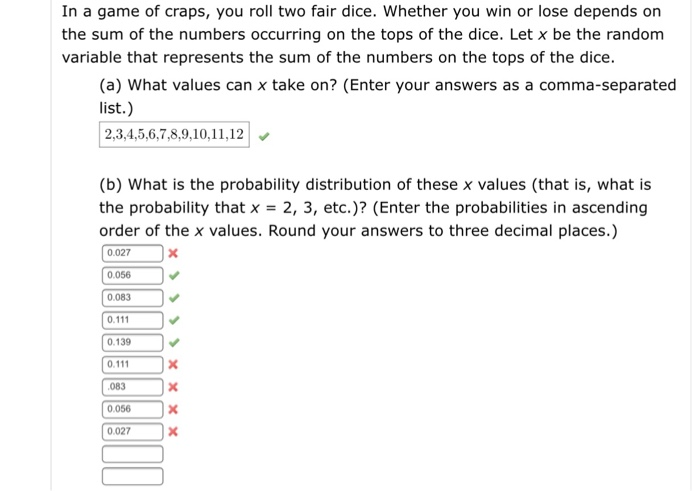 Solved In a game of craps, you roll two fair dice. Whether | Chegg.com