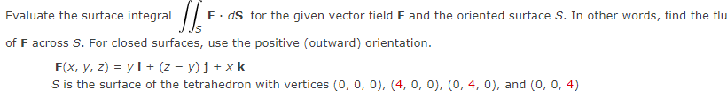 Solved Evaluate the surface integral ∬SF⋅dS for the given | Chegg.com