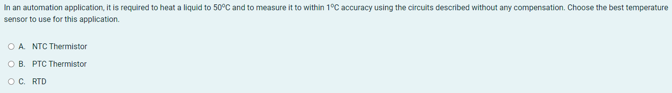 Solved sensor to use for this application. A. NTC Thermistor | Chegg.com