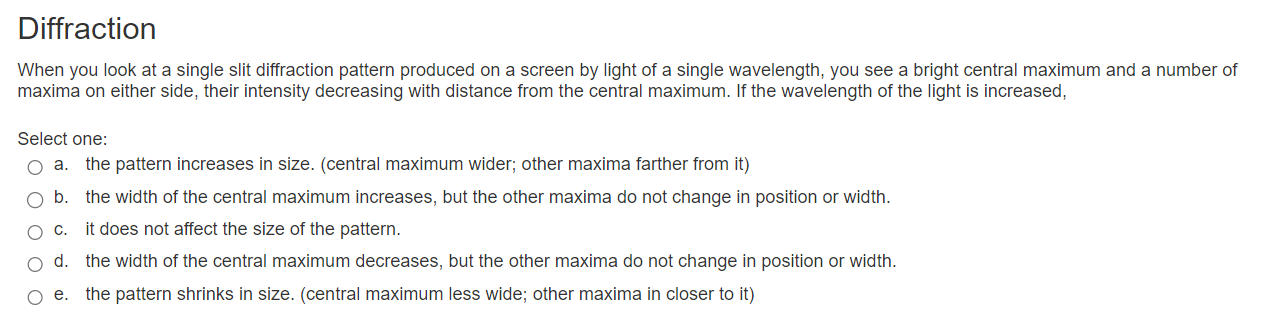 Solved When you look at a single slit diffraction pattern | Chegg.com