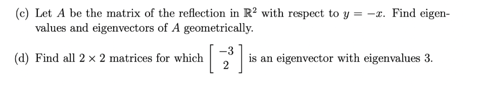 Solved (c) ﻿Let A be ﻿the matrix of ﻿the reflection in R2 | Chegg.com