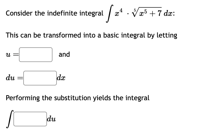 Solved Consider the indefinite integral \\( \\int x^{4} | Chegg.com
