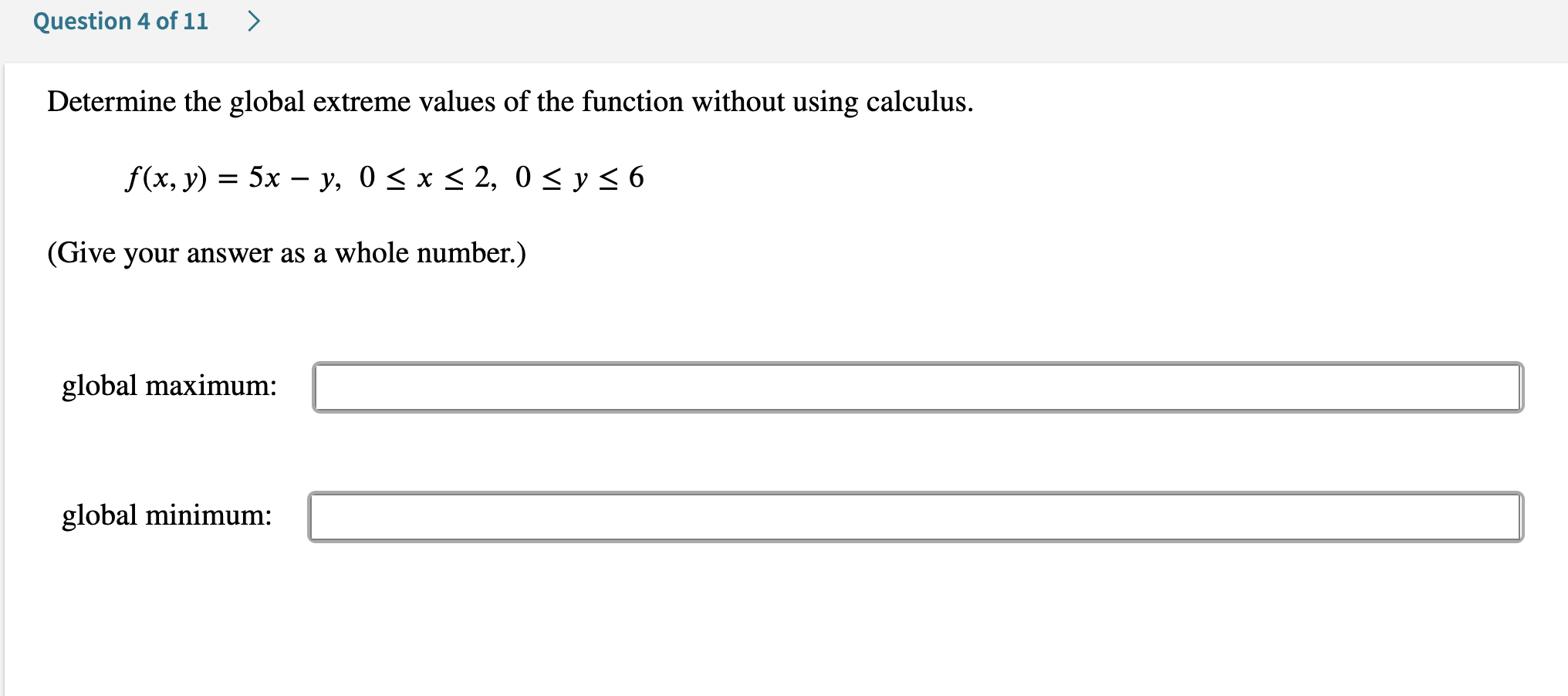 Solved Question 4 of 11 > Determine the global extreme | Chegg.com