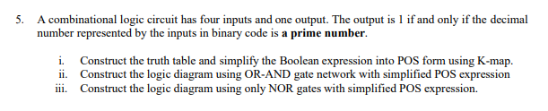 Solved 5. A combinational logic circuit has four inputs and | Chegg.com